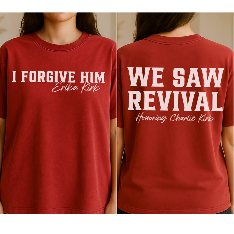 Erika Kirk We Saw Revival Shirt,justice for Charlie Kirk,we Wear Red on ...