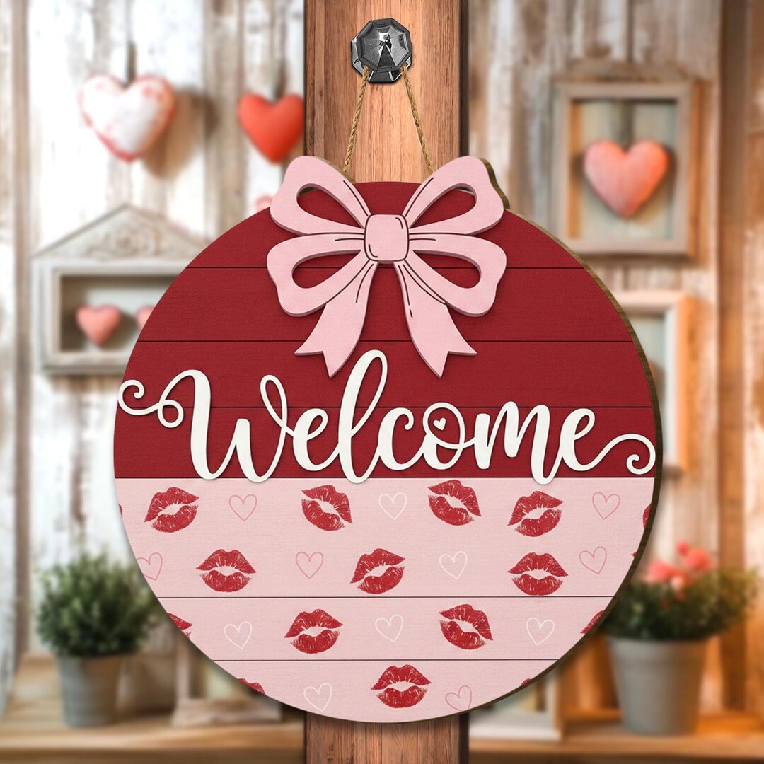 Valentine Welcome Door Sign, 3D Wooden Valentine Decor, Round Valentine ...