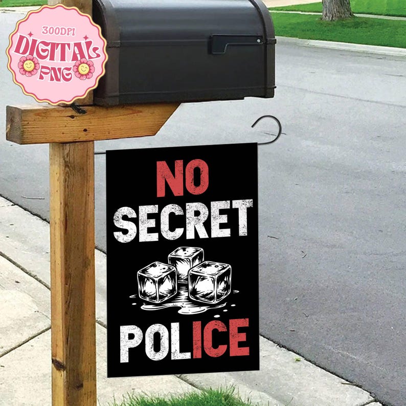 No Secret Police Political Yard Flag, No Ice File, Anti Trump Garden ...