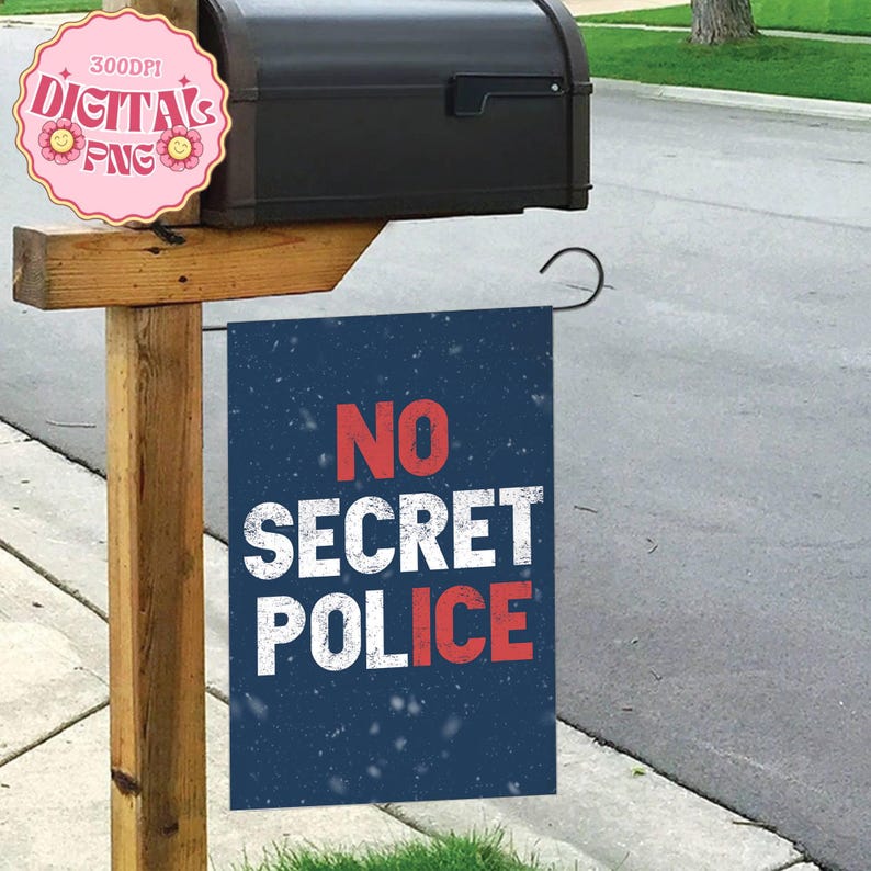 No Secret Police Political Yard Flag, No Ice File, Anti Trump Garden ...