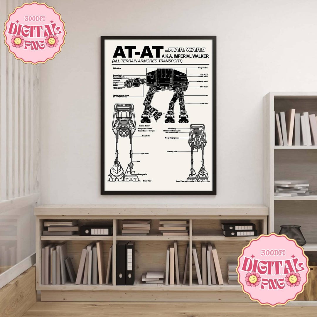 Starwars AT AT Poster File, Steel Magnolias Digital Art,home Decor ...