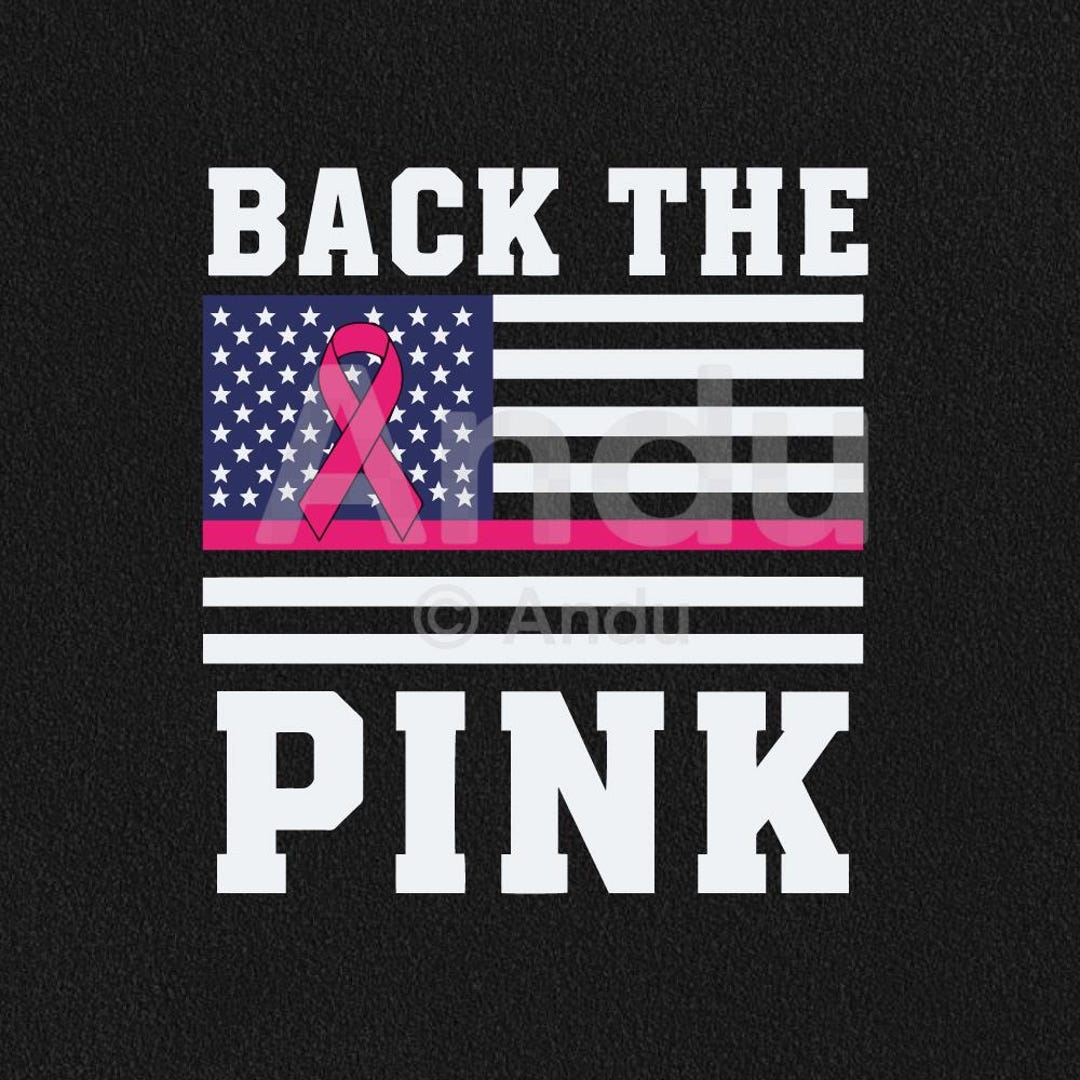 Breast Cancer Awareness SVG, Back the Pink Breast Cancer Svg, Pink ...