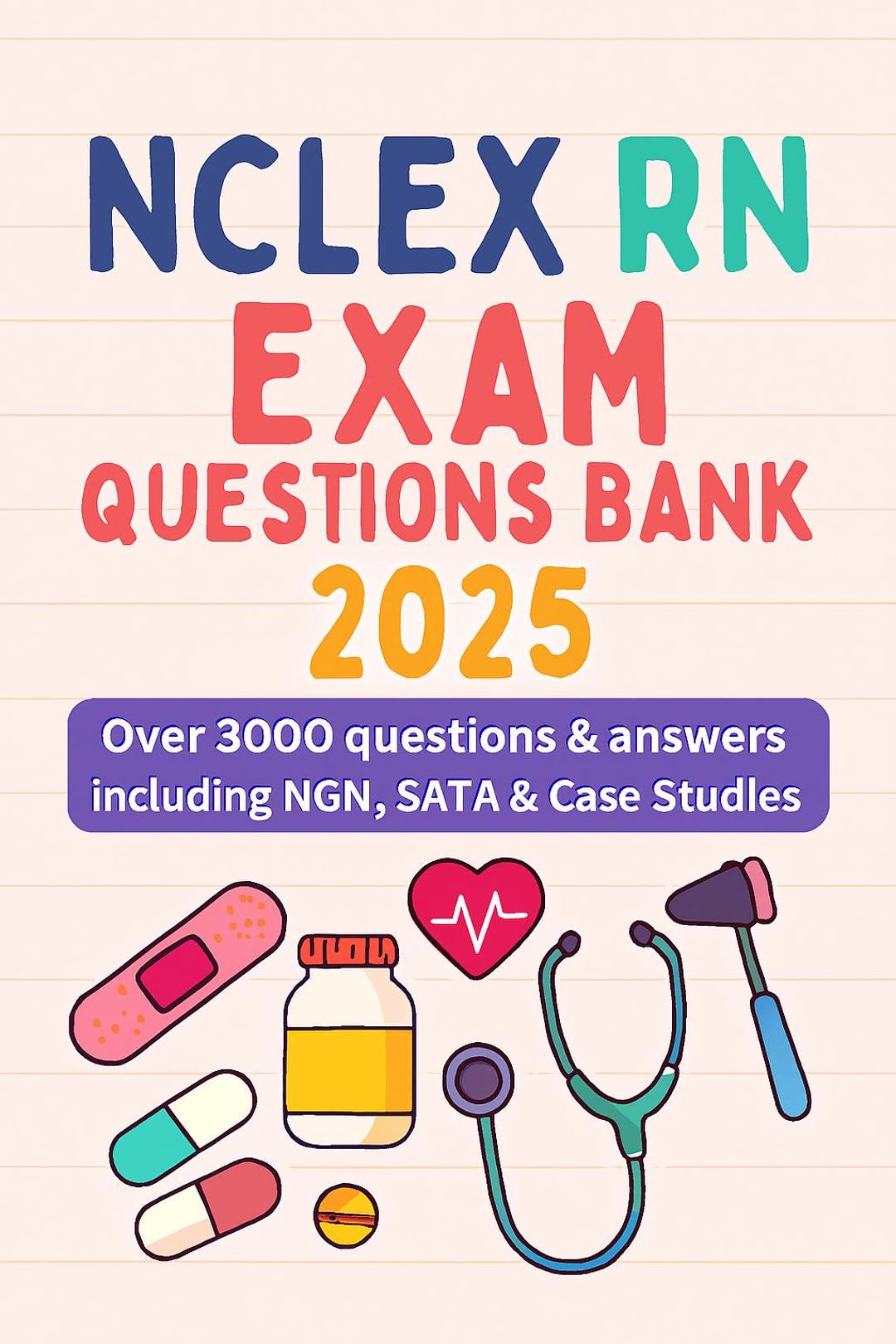 NCLEX RN Exam Study Questions and Answers, SATA, Case Studies, Ngn ...