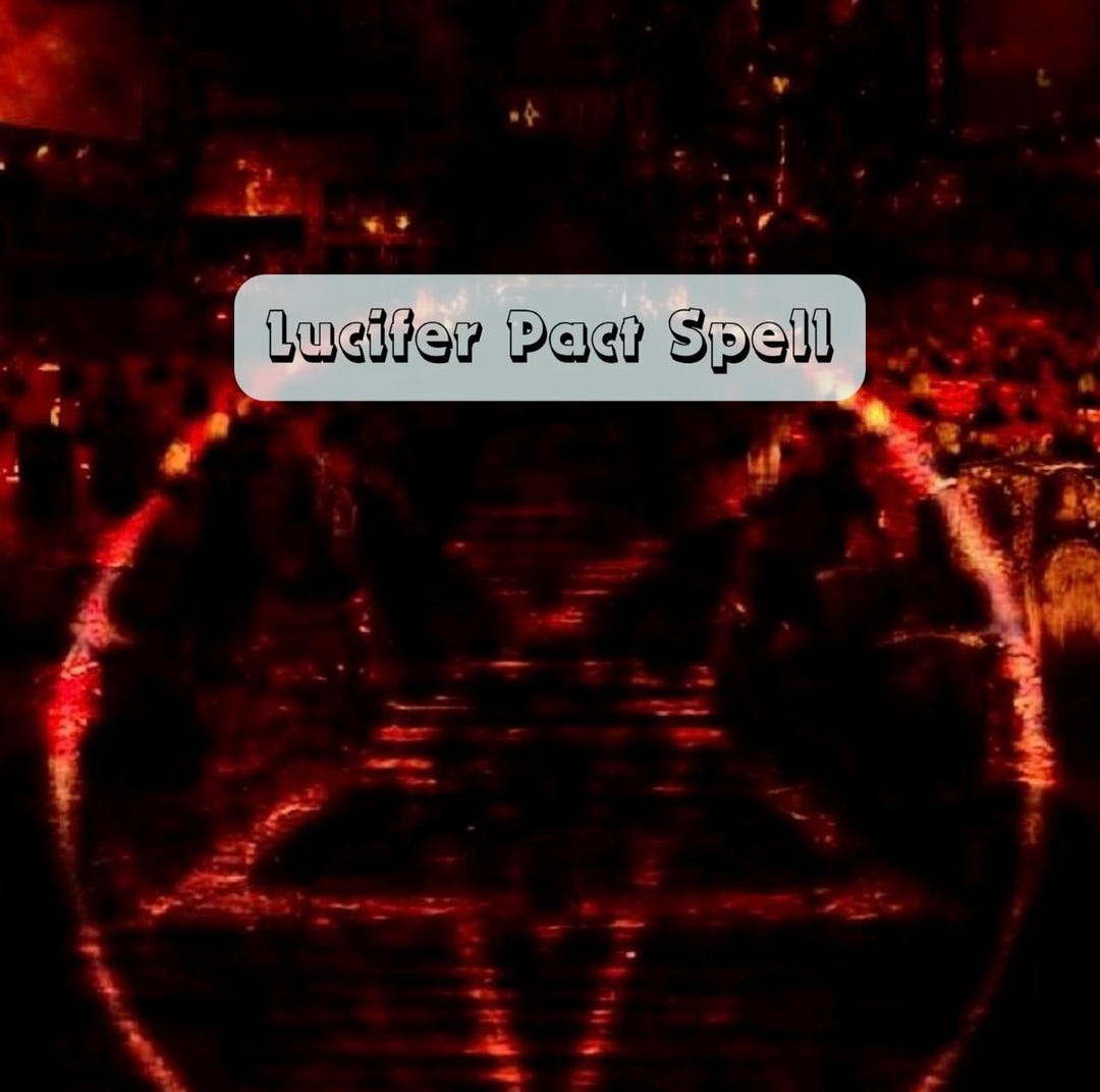 Lucifer Pact Spell – Invoke Infernal Power, Gain Forbidden Knowledge ...