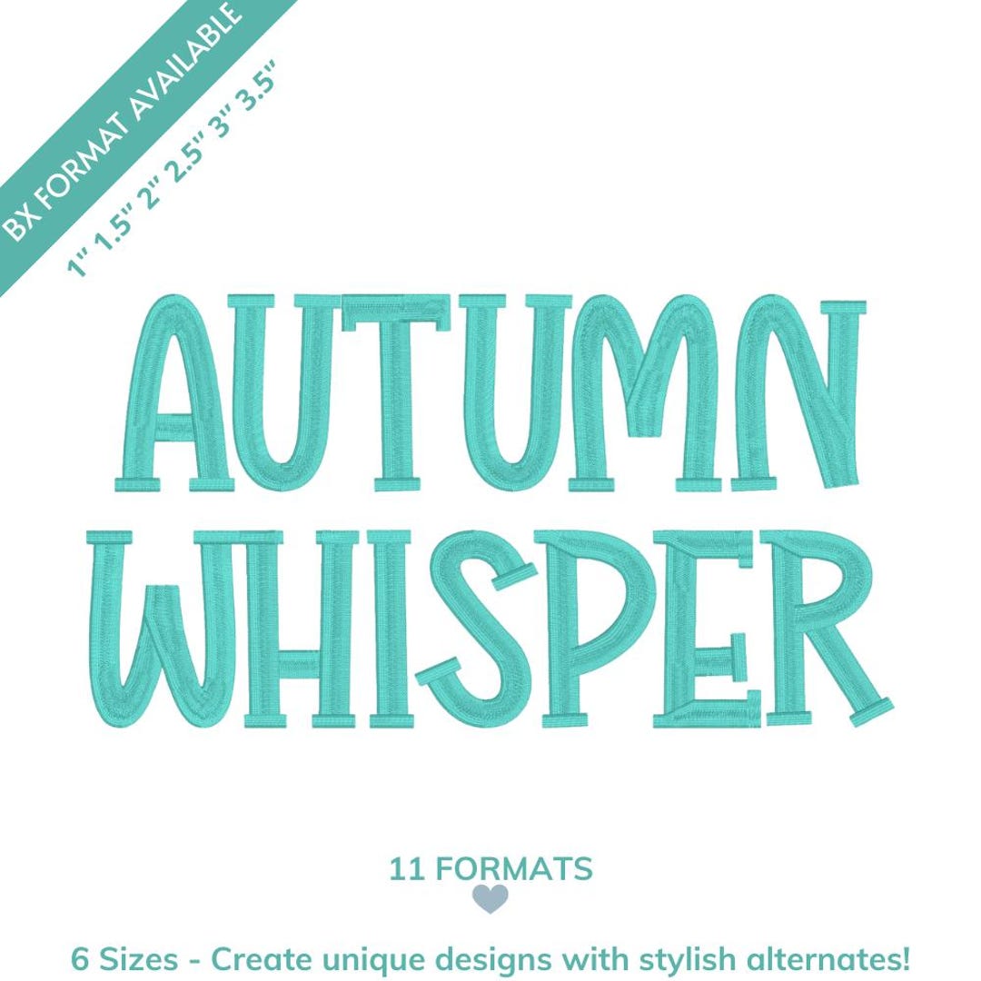 Autumn Whisper Embroidery Font Alphabet; 6 Sizes, Instant Download BX ...