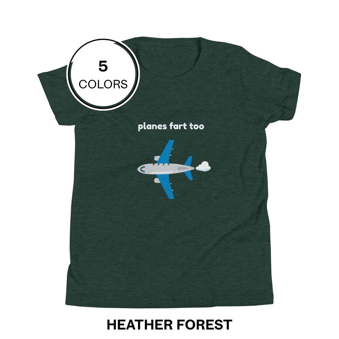 Planes Fart Too Kids T-shirt: Funny Aviation Humor Tee - Etsy