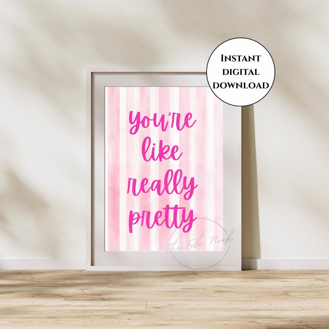 You’re Like Really Pretty Quote Print-pink Wall Art-preppy Wall Print ...