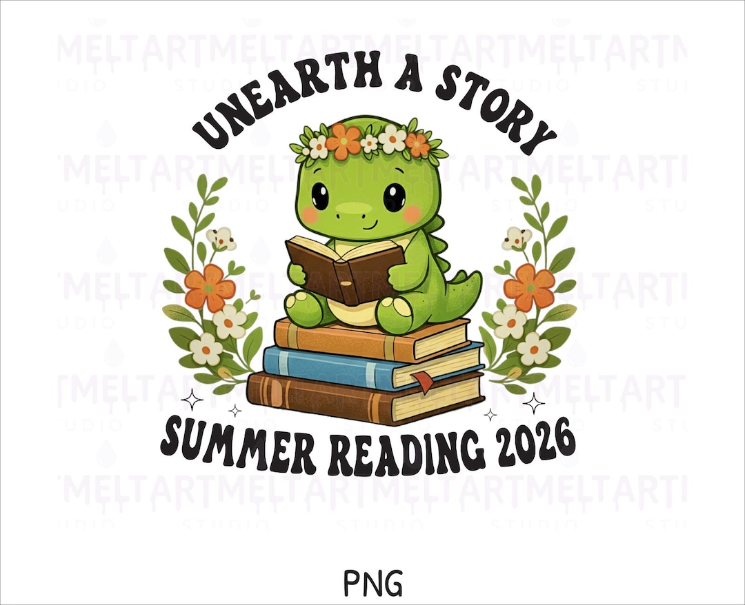 Unearth a Story Summer Reading 2026 Png,cute Dinosaur Book Lover,funny ...