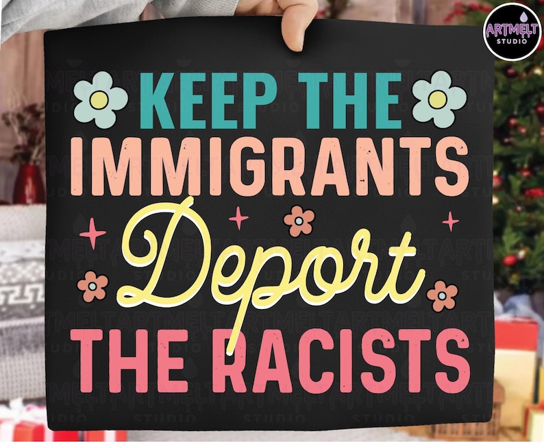 Keep Immigrants Deport Racists PNG Svg,flower Power Social Justice ...