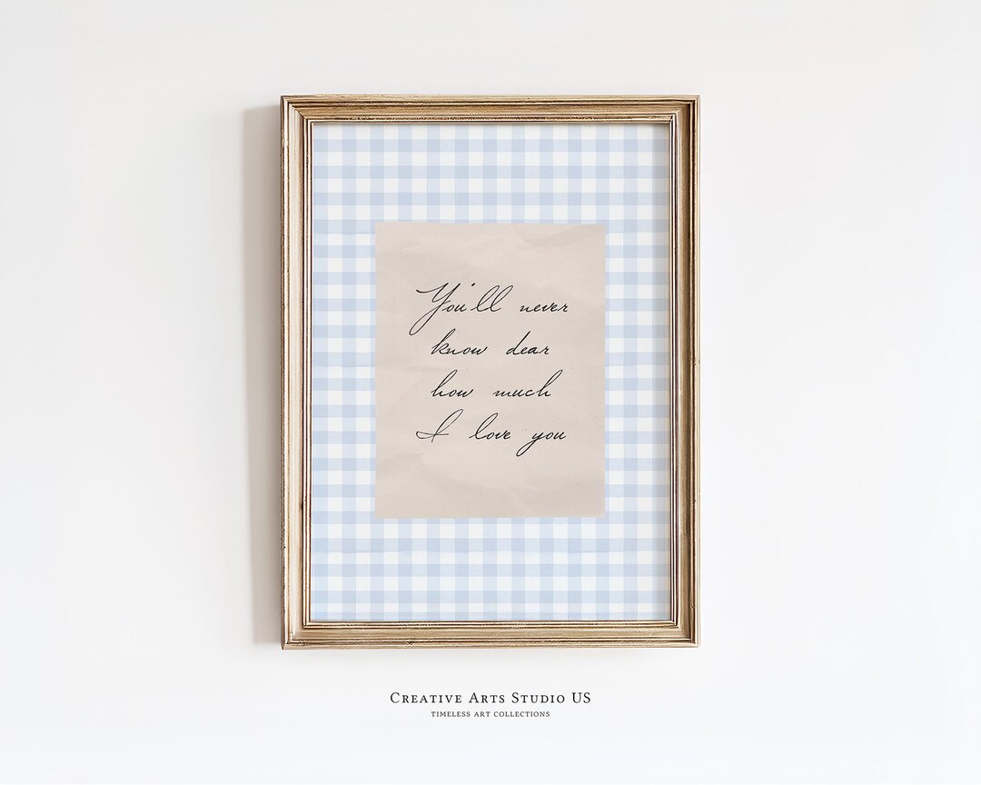 You’ll Never Know Dear Nursery Wall Art, Pastel Blue Baby Quote Poster ...