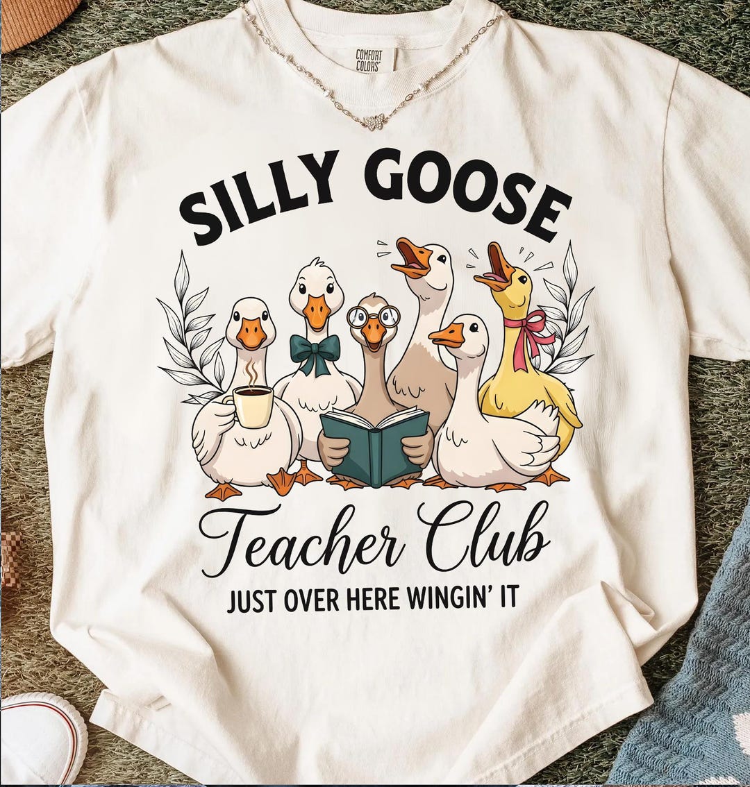 Silly Goose Teacher Club PNG, Funny Teacher Quote Digital Download ...