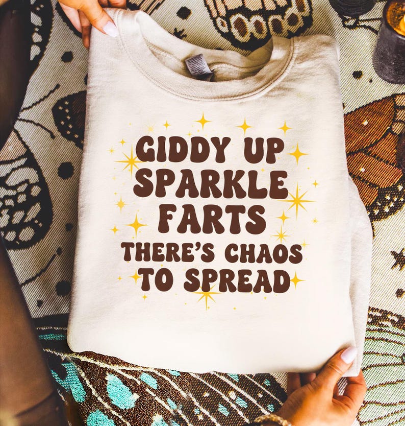 Giddy up Sparkle Farts PNG, There's Chaos to Spread PNG, Funny ...