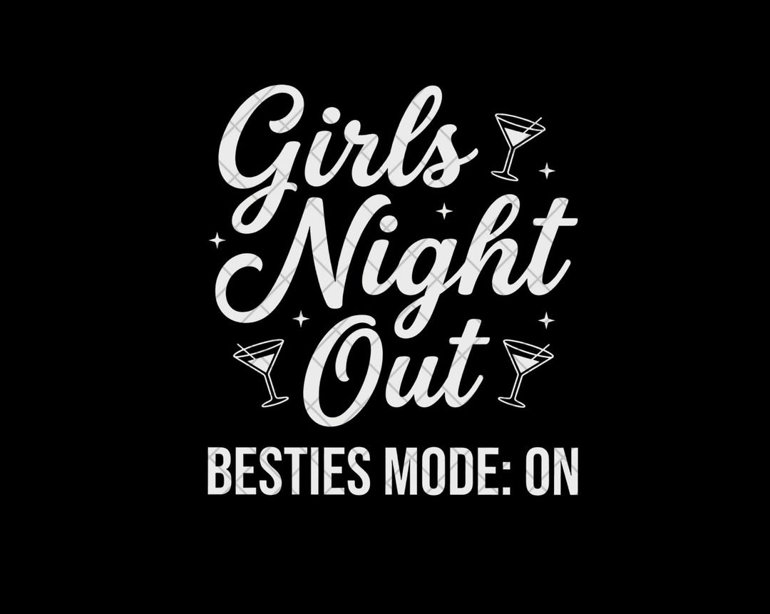 Girls Night Out PNG, Besties Mode on Png, Martini Clipart, Bachelorette ...