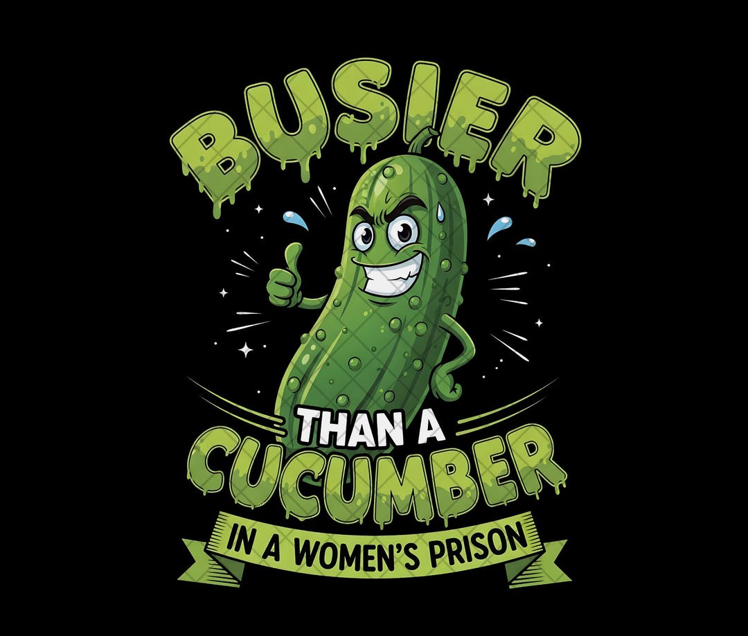 Busier Than a Cucumber PNG – Funny Cartoon Vegetable Design, Sarcastic ...