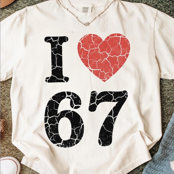 I Love 67 - Etsy