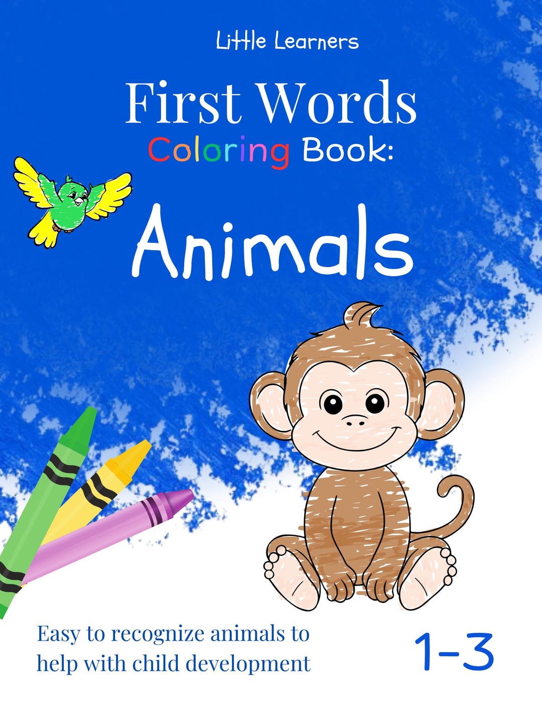 First Words Coloring Book of ANIMALS Ages 1-3: Fun and Bold Coloring ...