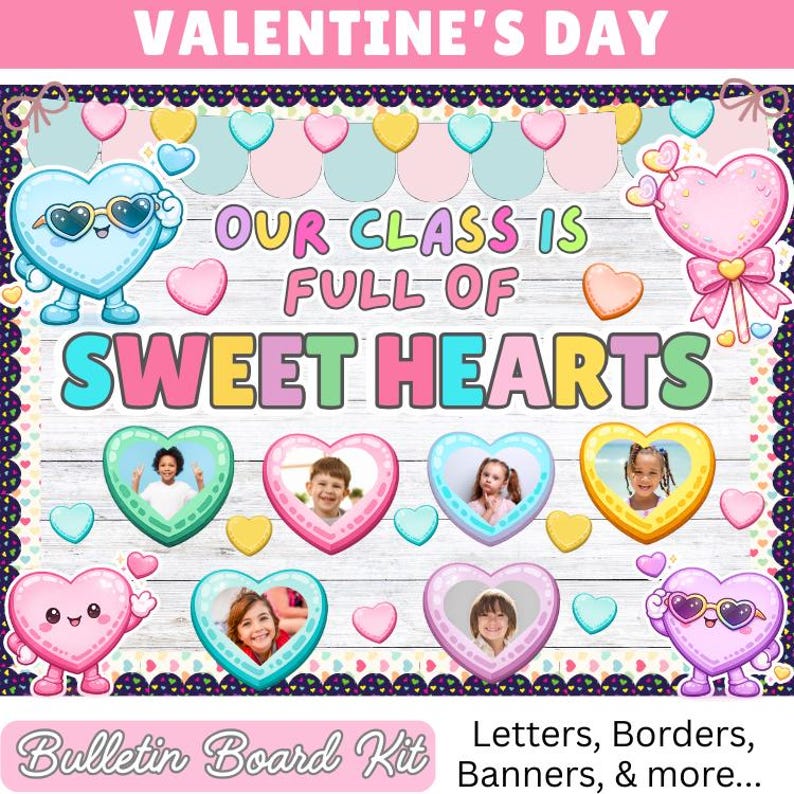Valentine's Day Bulletin Board Kit | Our Class is Full of Sweerhearts ...