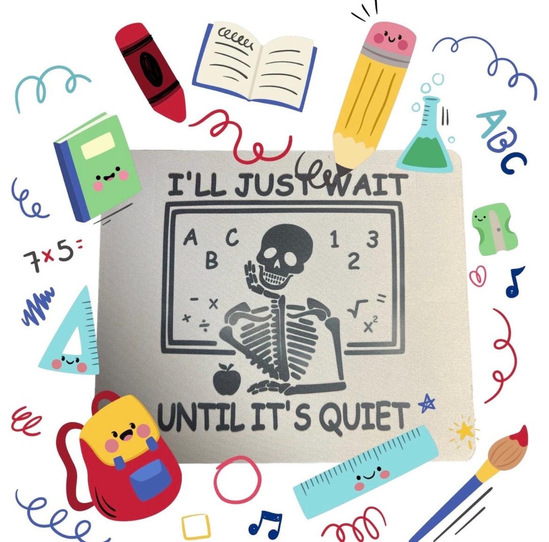 Mousepad - “ill Just Wait Until It’s Quiet” - Etsy