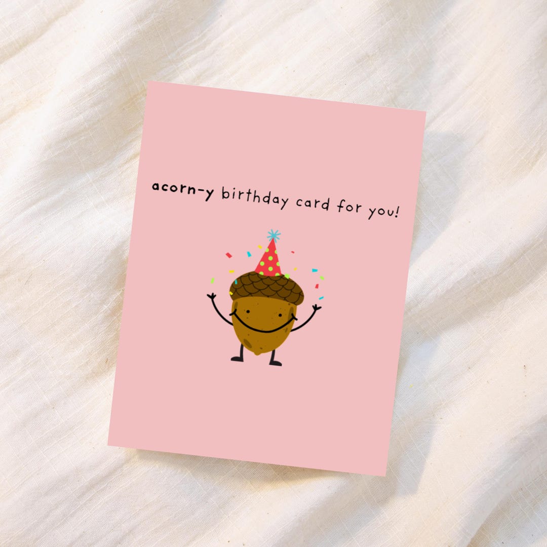 Funny Acorn Birthday Card Pun With Envelope - Etsy
