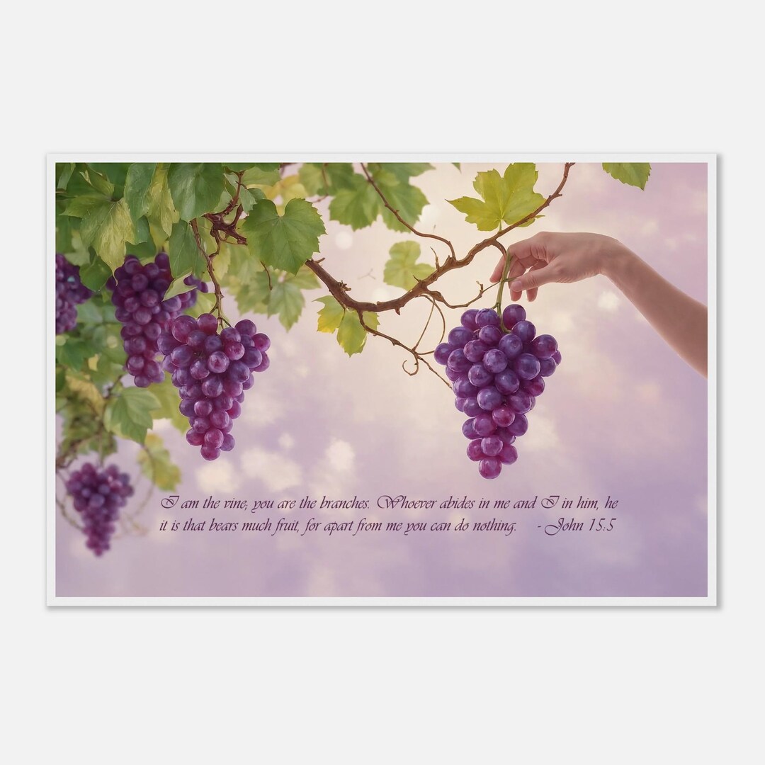 I Am the Vine You Are the Branches | Wooden FRAMED POSTER | Faith-based ...