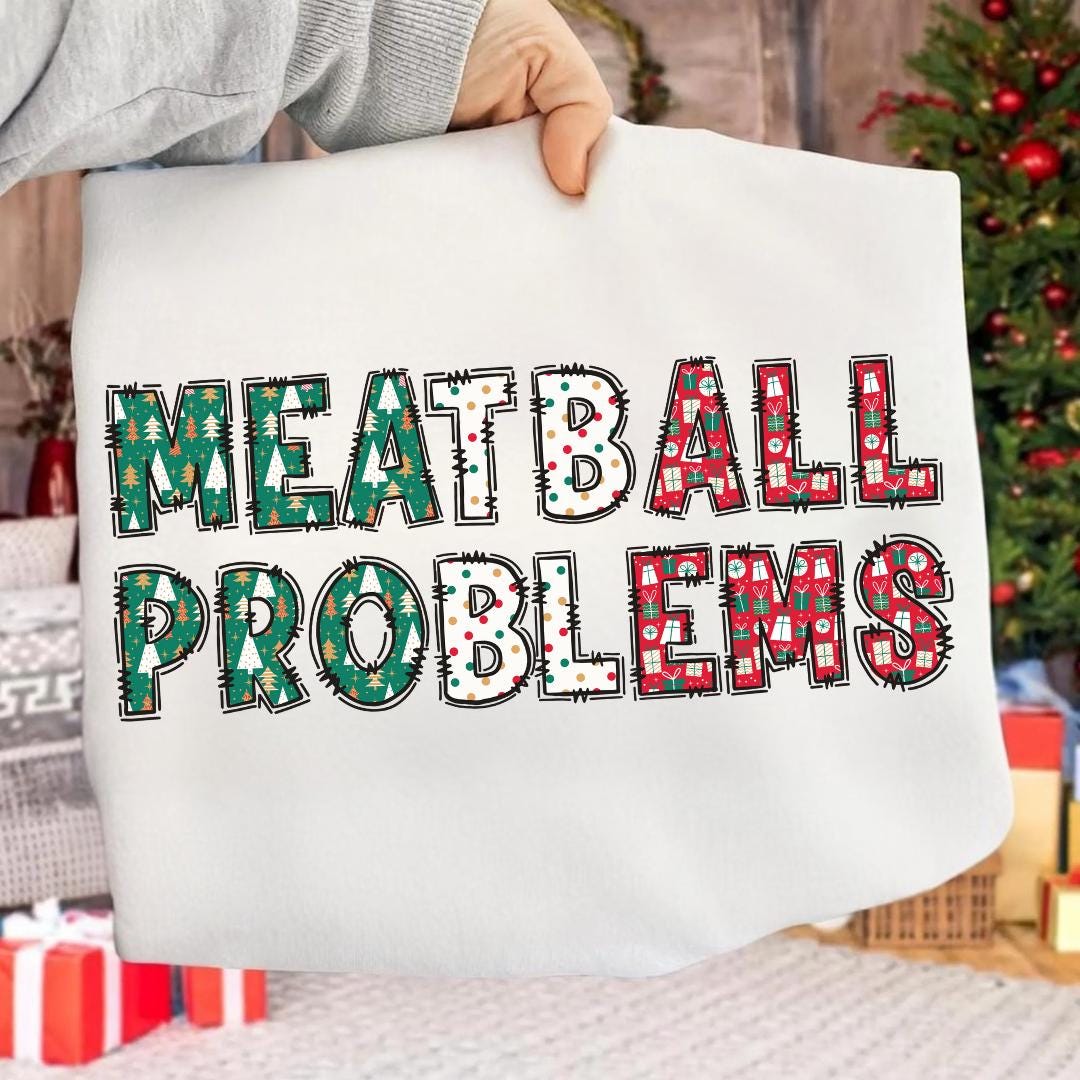Meatball Problems Christmas Funny Digital Download PNG - Etsy