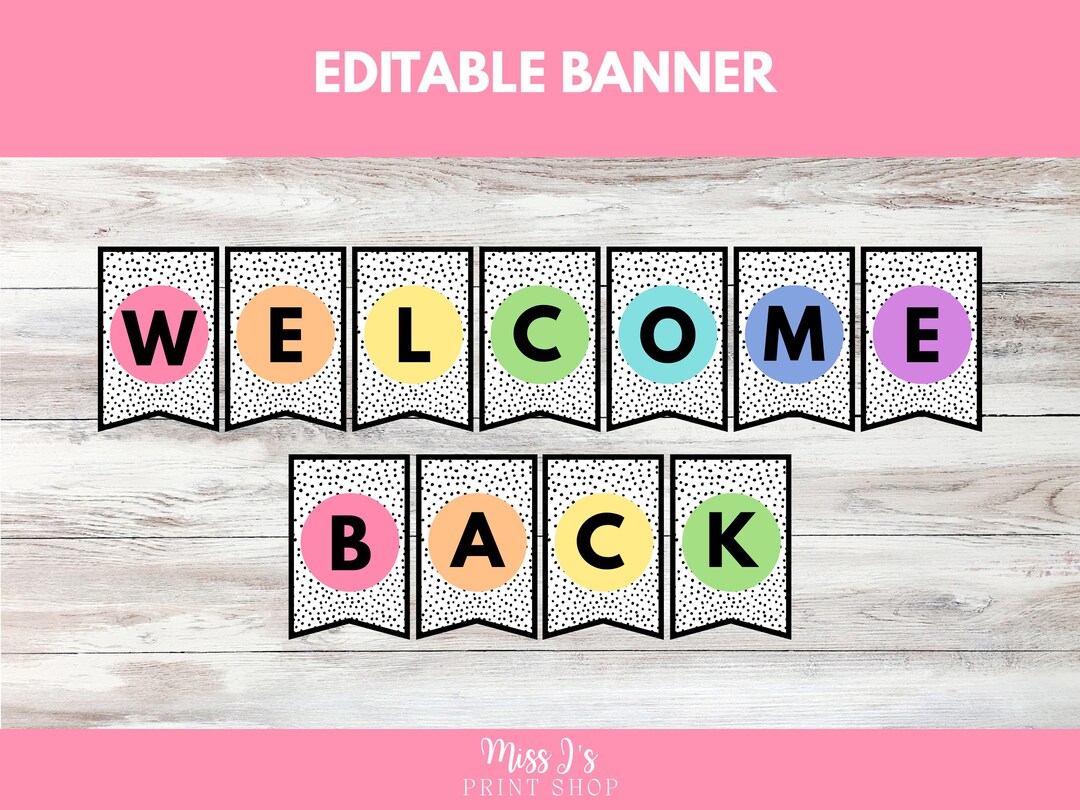 Editable Polka Dot Welcome Banner: Back to School Classroom Decor ...