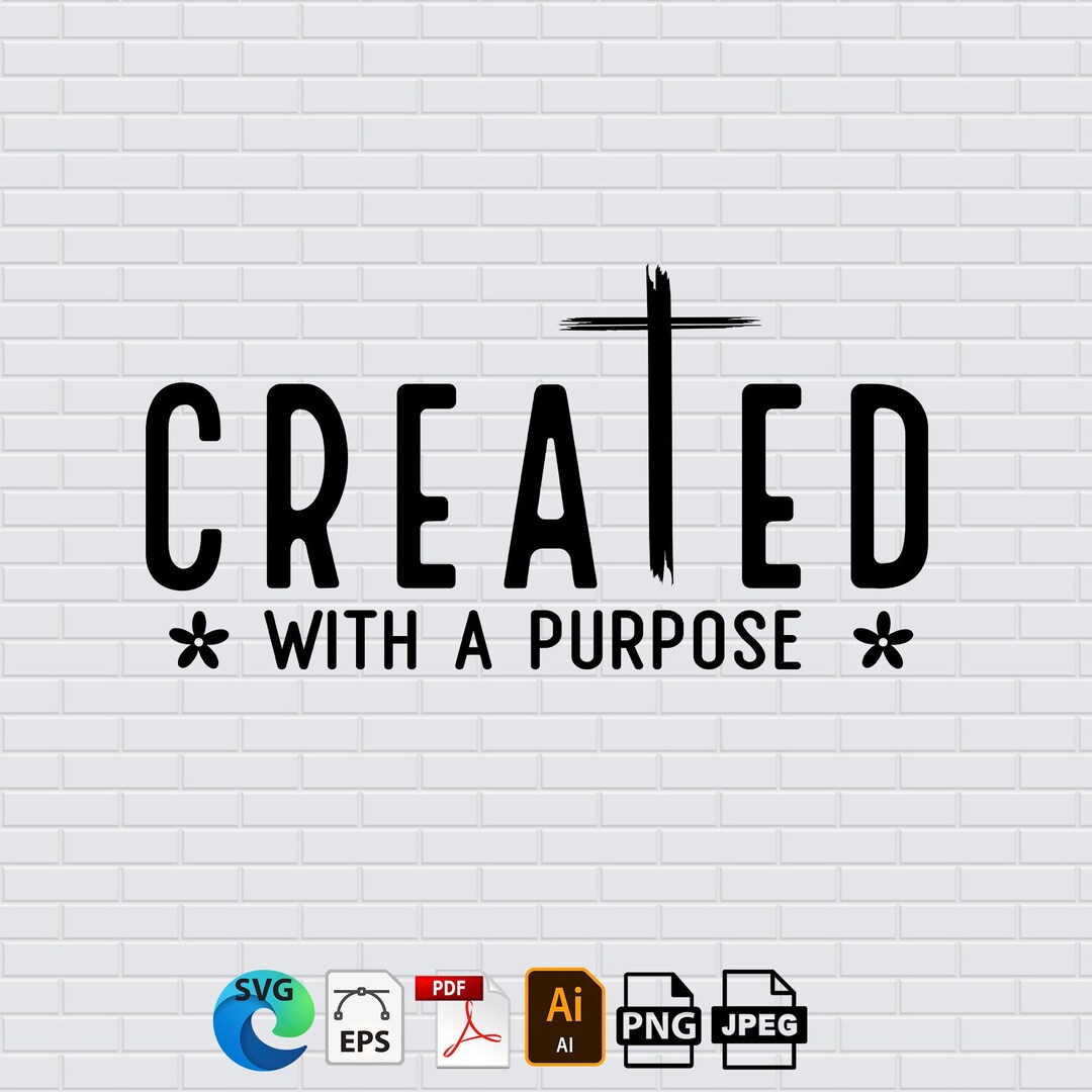 Created With A Purpose SVG PNG - Christian Inspirational Bible (digital ...