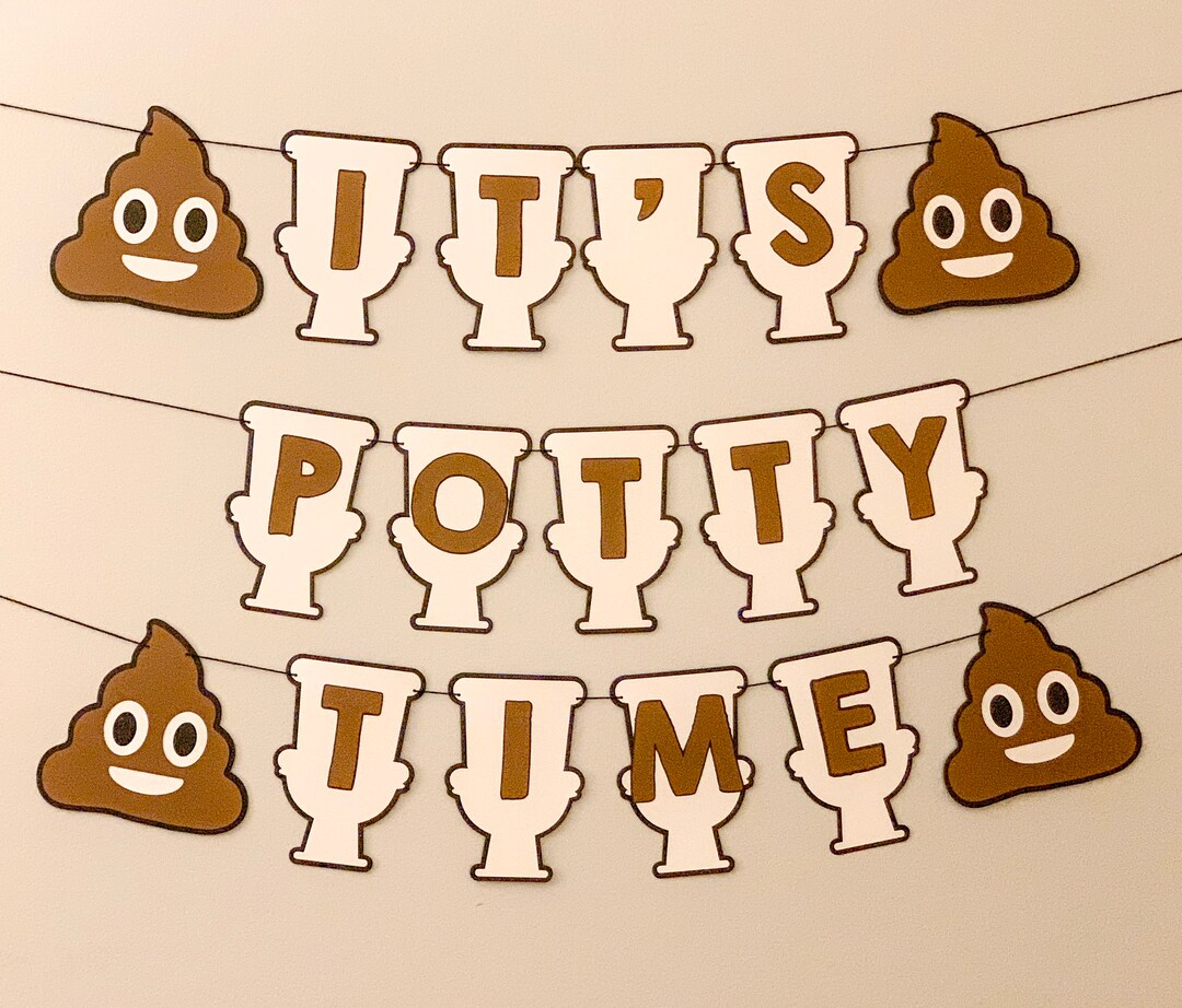 It's Potty Time Poop Party Banner Potty Training Potty Party No More ...