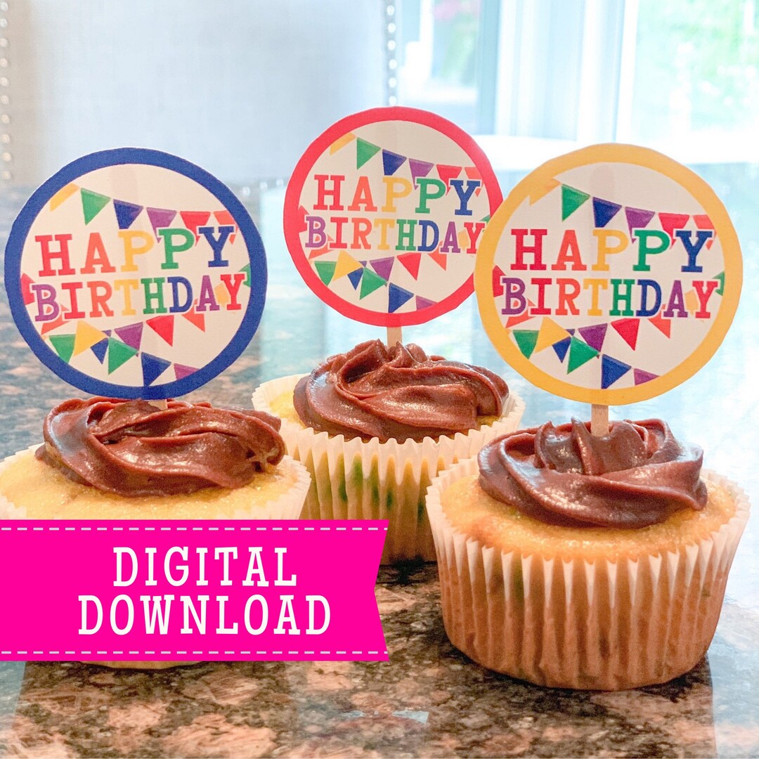 Happy Birthday Printable Cupcake Toppers | Instant Download | Print at ...