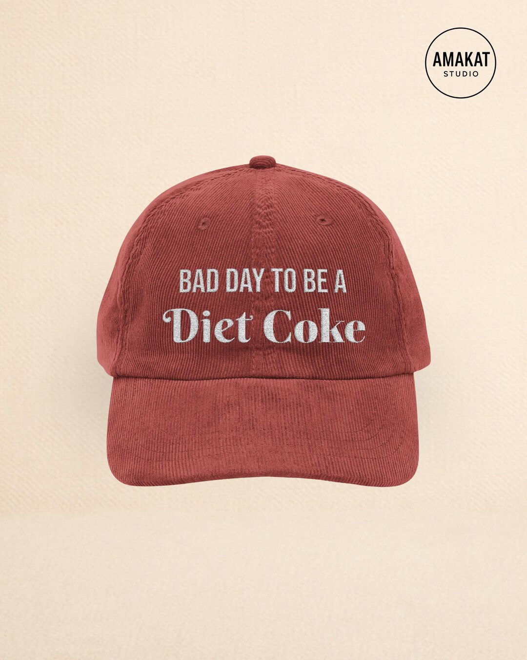 Bad Day to Be a Diet Coke Cap, Unisex Hat, Embroidered Corduroy Hat ...