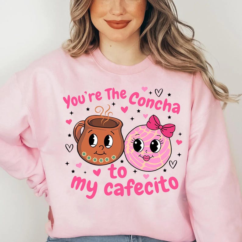 You're the Concha to My Cafecito Sweatshirt, Funny Concha Sweater ...