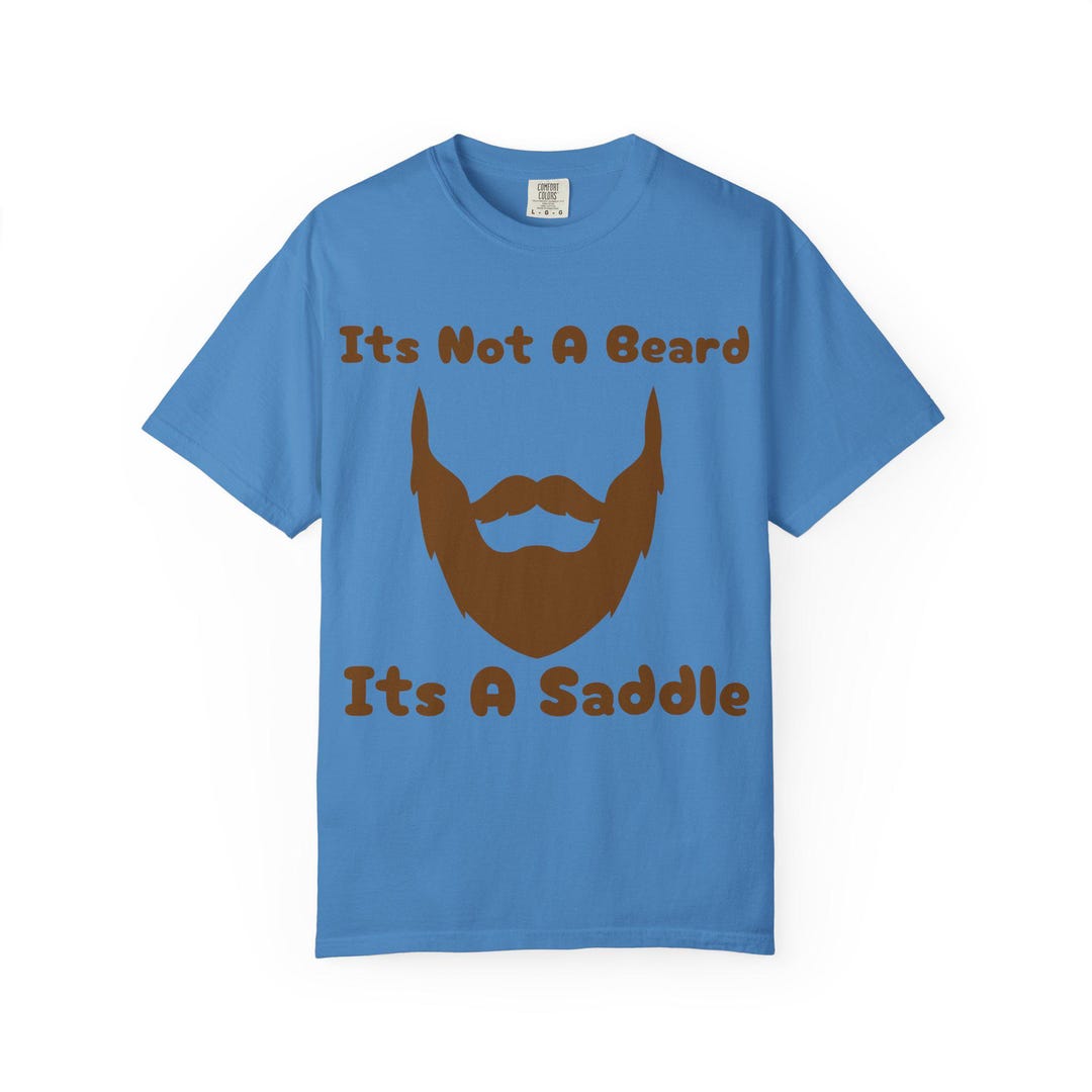 Its Not A Beard Its A Saddle T-shirt | Funny Beard Shirt for Men ...