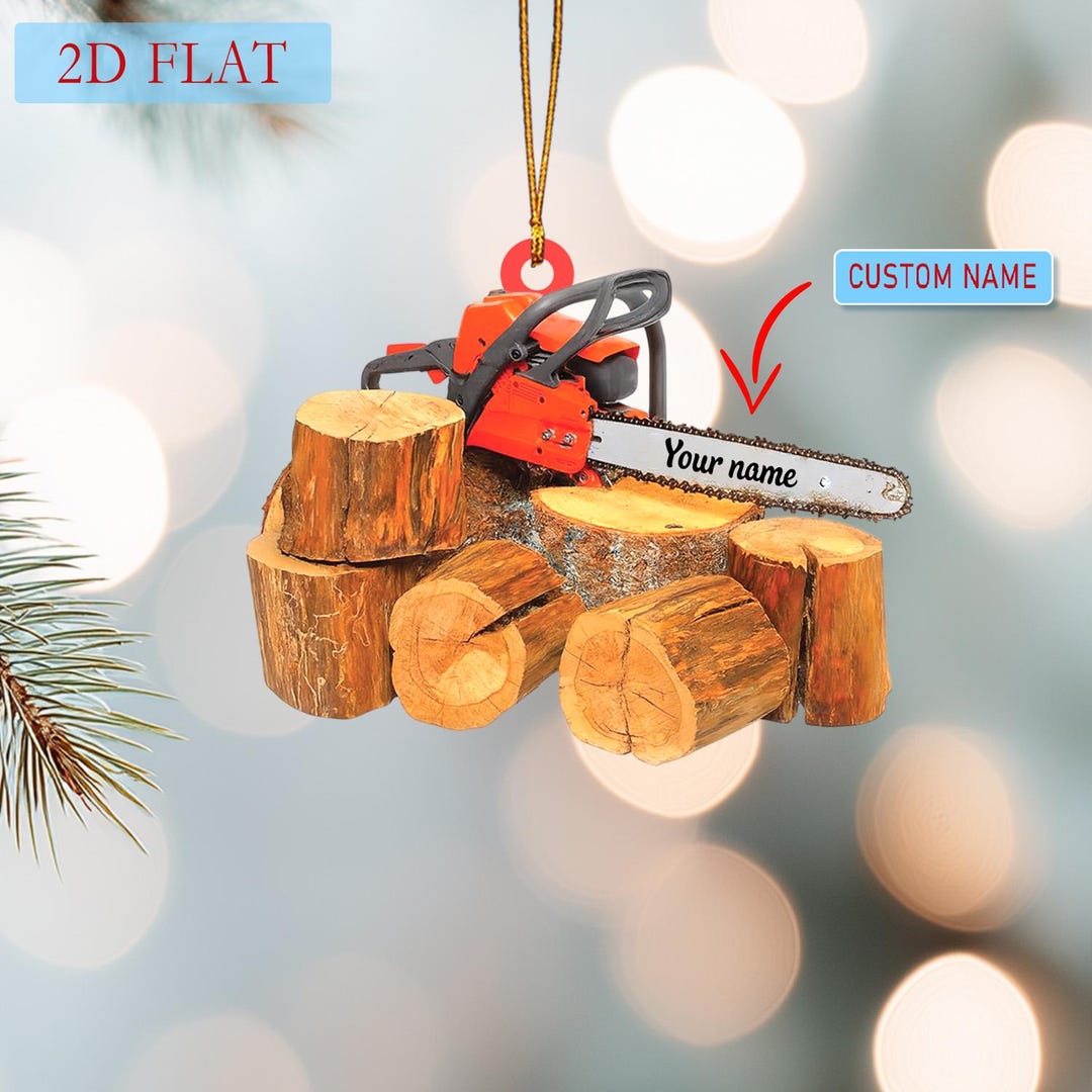 Personalized Chainsaw Christmas Ornament: Custom Acrylic Lumberjack ...
