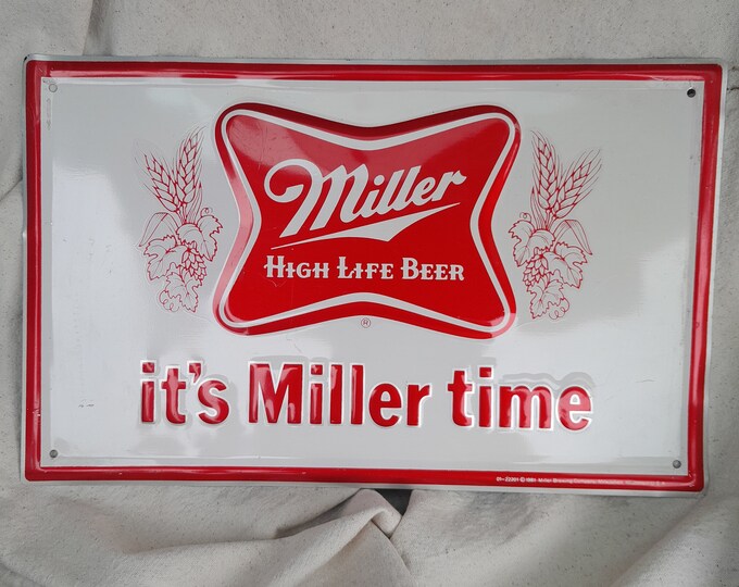 Vintage Miller High Life Miller Time Beer Metal Embossed Sign Self ...
