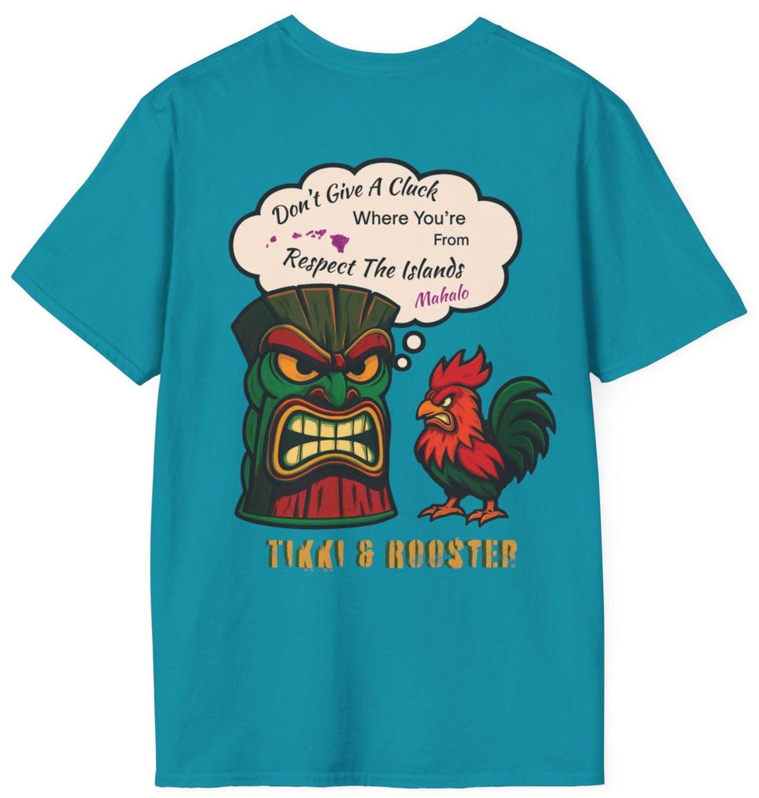 Respect the Hawaii Islands Quote - Don't Give A Cluck Collection - T ...