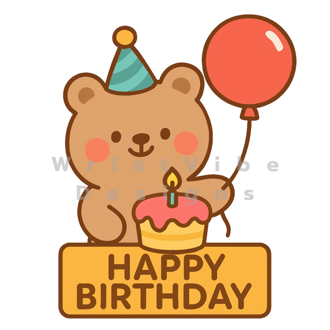 Cute Bear Happy Birthday PNG JPG | Kawaii Animal Birthday Clipart ...