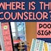 Where is the Counselor? Printable Office Door Signs for School ...