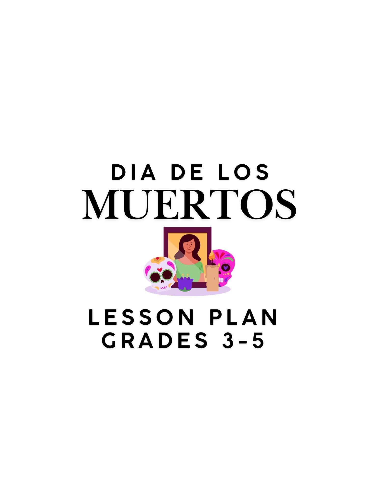 Día De Los Muertos Lesson Plan: Reading & Art Project (grades 3-5) - Etsy