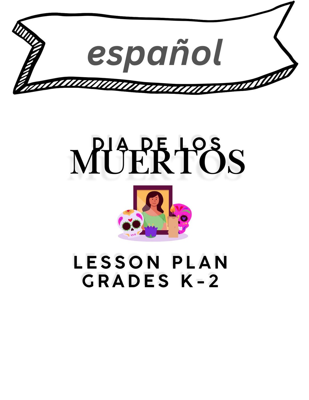 Plan De Leccion En Español: Dia De Los Muertos | Actividades Educativas ...