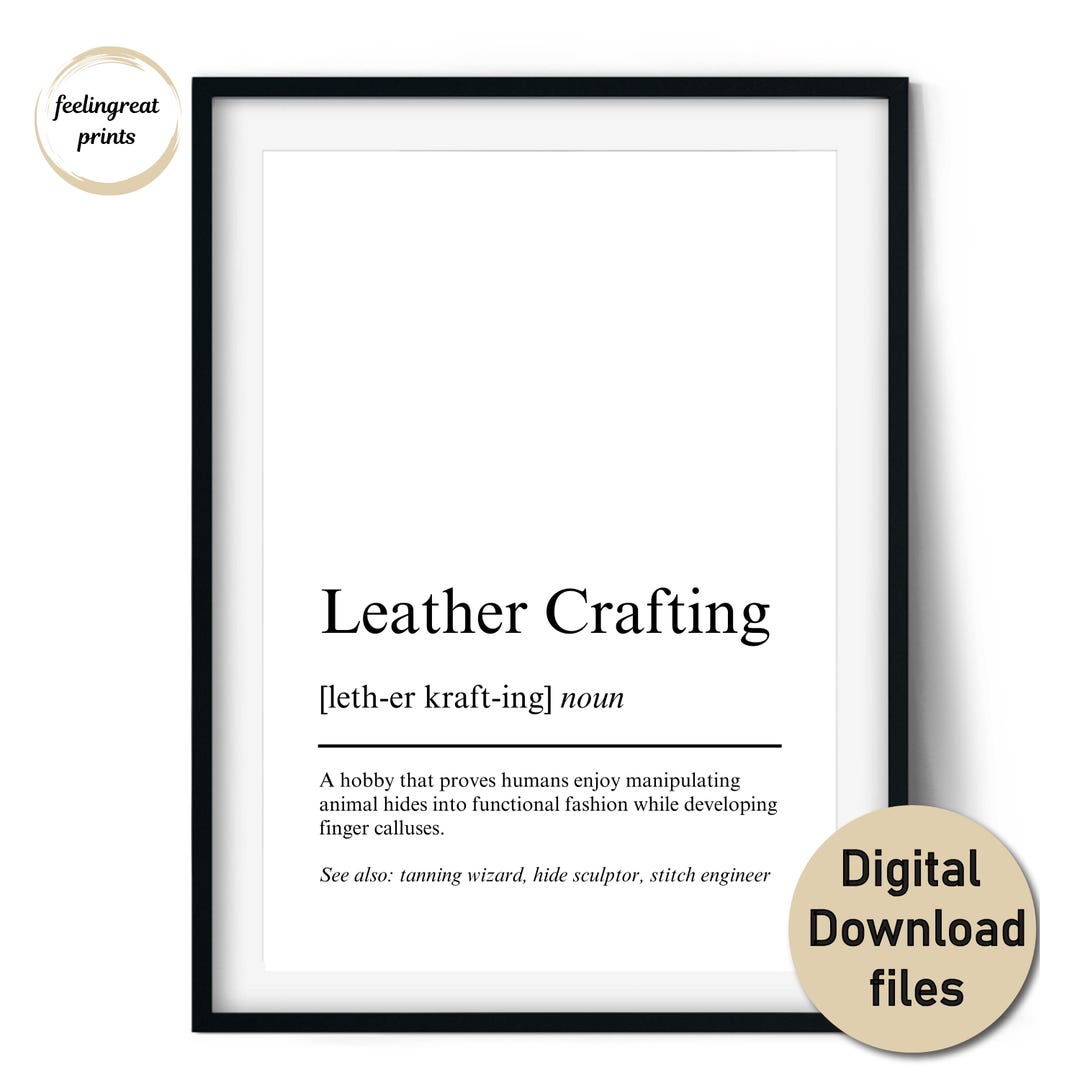 Leather Crafting Definition Print – Funny Gift for Leatherworkers and ...