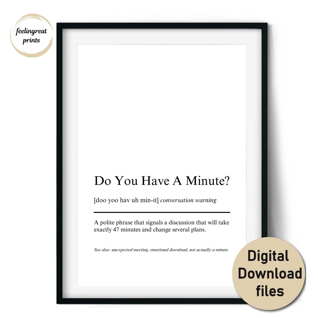 Do You Have A Minute Definition Print – Funny Office Wall Art for ...