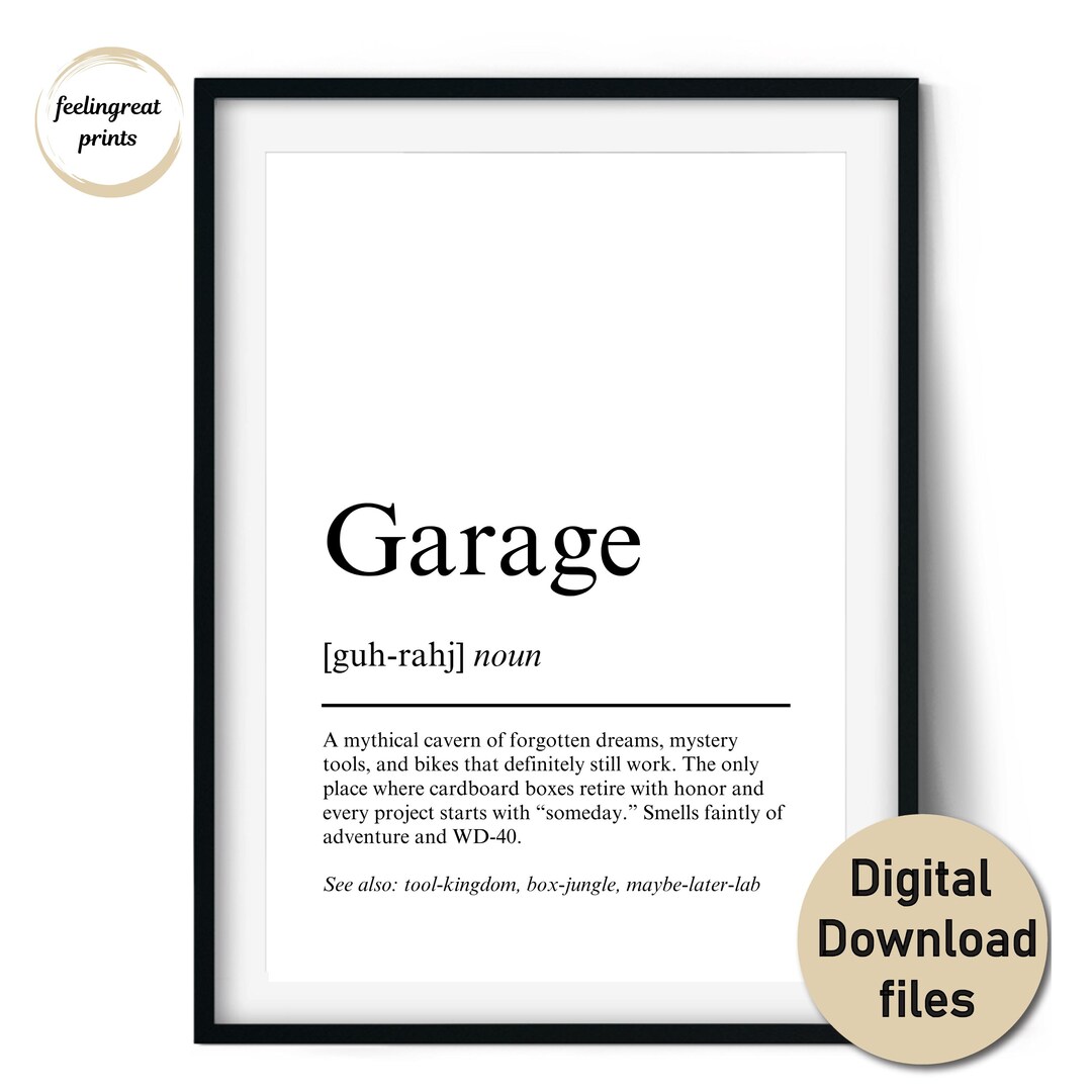 Garage Definition Print – Funny Home and Man Cave Gift for Families and ...