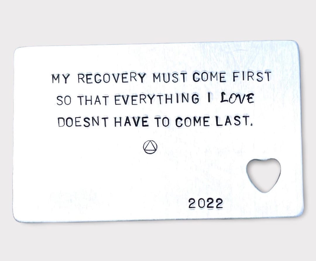 Sobriety Gifts, My Recovery Must Come First so That Everything I Love ...