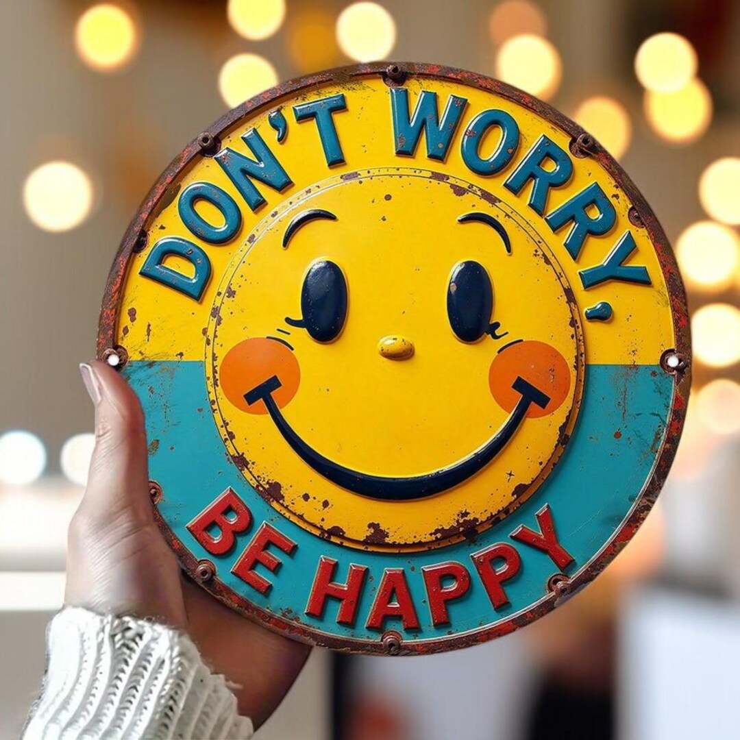 2D Don't Worry Be Happy Round Wall Art Round Aluminum Metal Wall Art ...