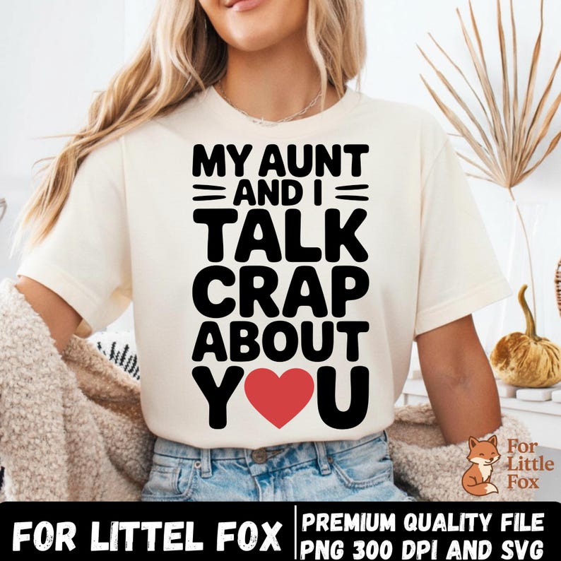 Funny Niece Aunt Saying PNG SVG, Sarcastic Toddler Quote (digital ...