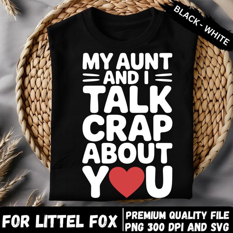 Funny Niece Aunt Saying PNG SVG, Sarcastic Toddler Quote (digital ...
