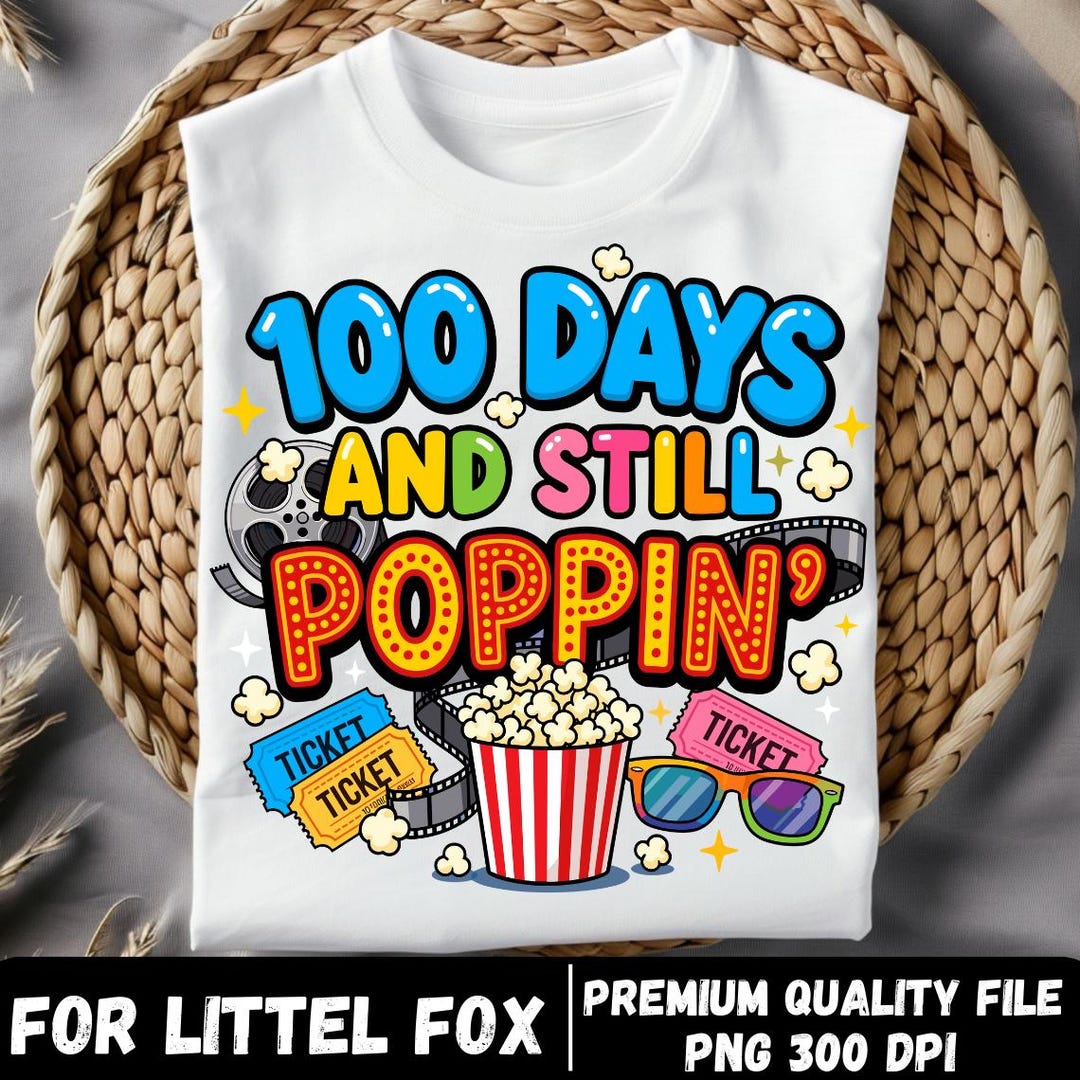 Popcorn 100 Days of School PNG , 100 Days and Still Poppin Kids Png ...