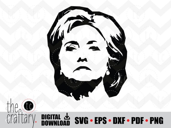 Hillary Clinton Svg Eps Dxf Pdf Png - Etsy