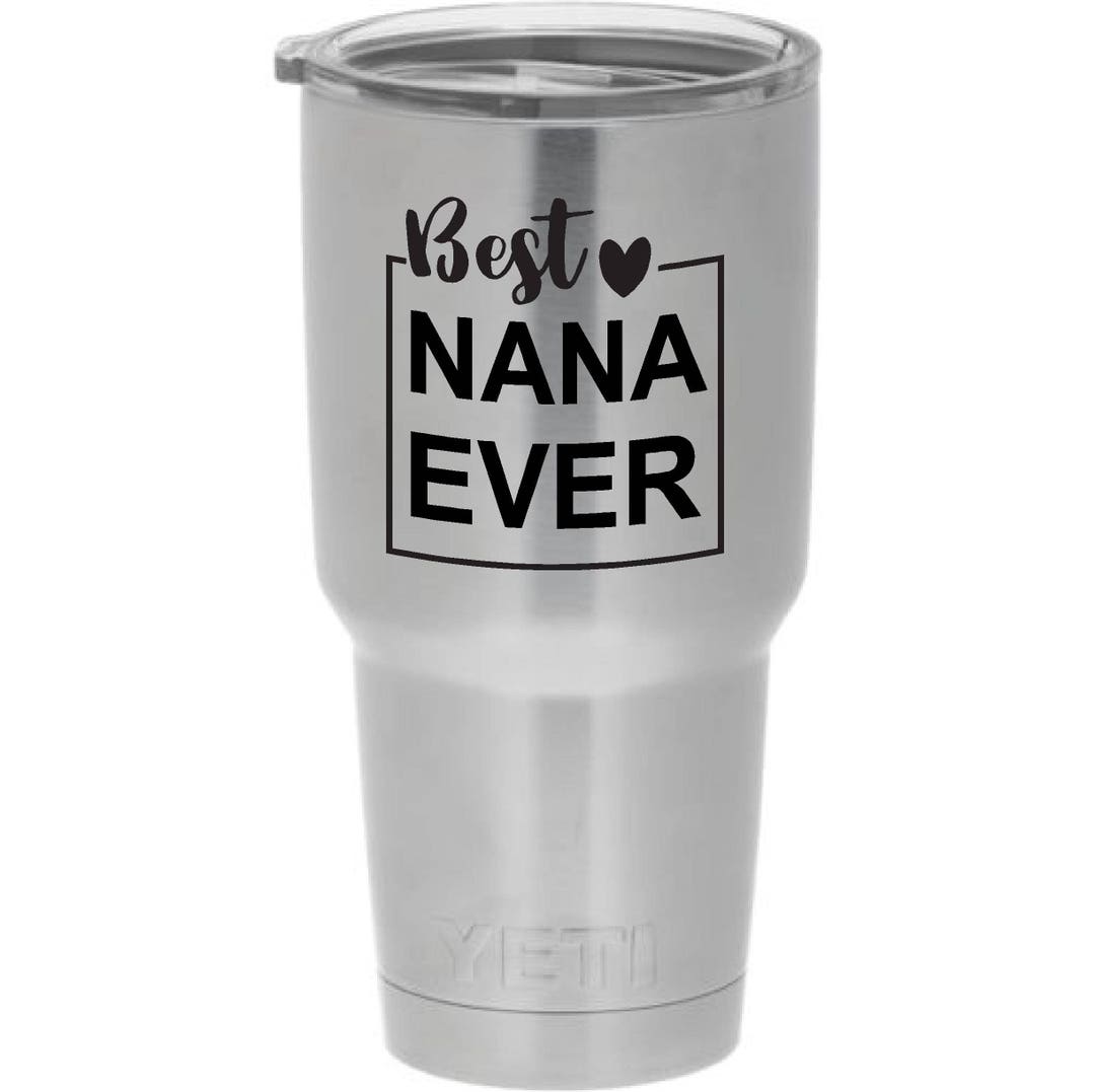 Yeti Sticker Decal - Best Nana Ever - Cool Skins - Etsy