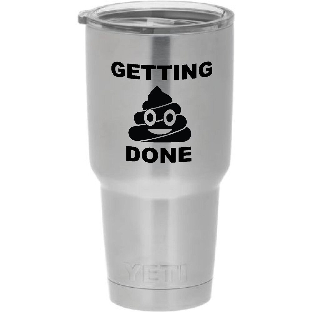 Yeti Sticker Decal - Getting Shit Done POOP - Funny Cool Skins - Etsy